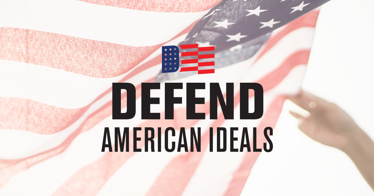 Defend American Ideals